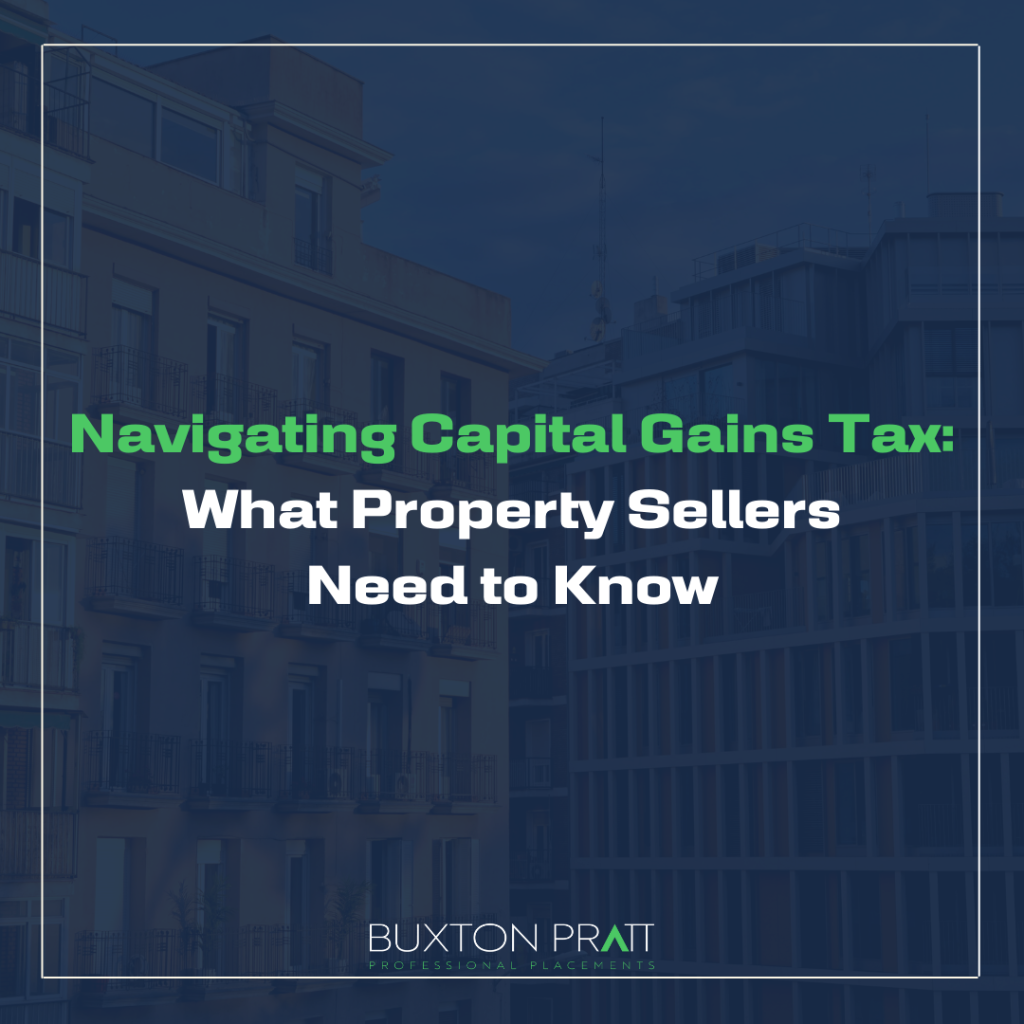 Navigating Capital Gains Tax: What Property Sellers Need to Know ...